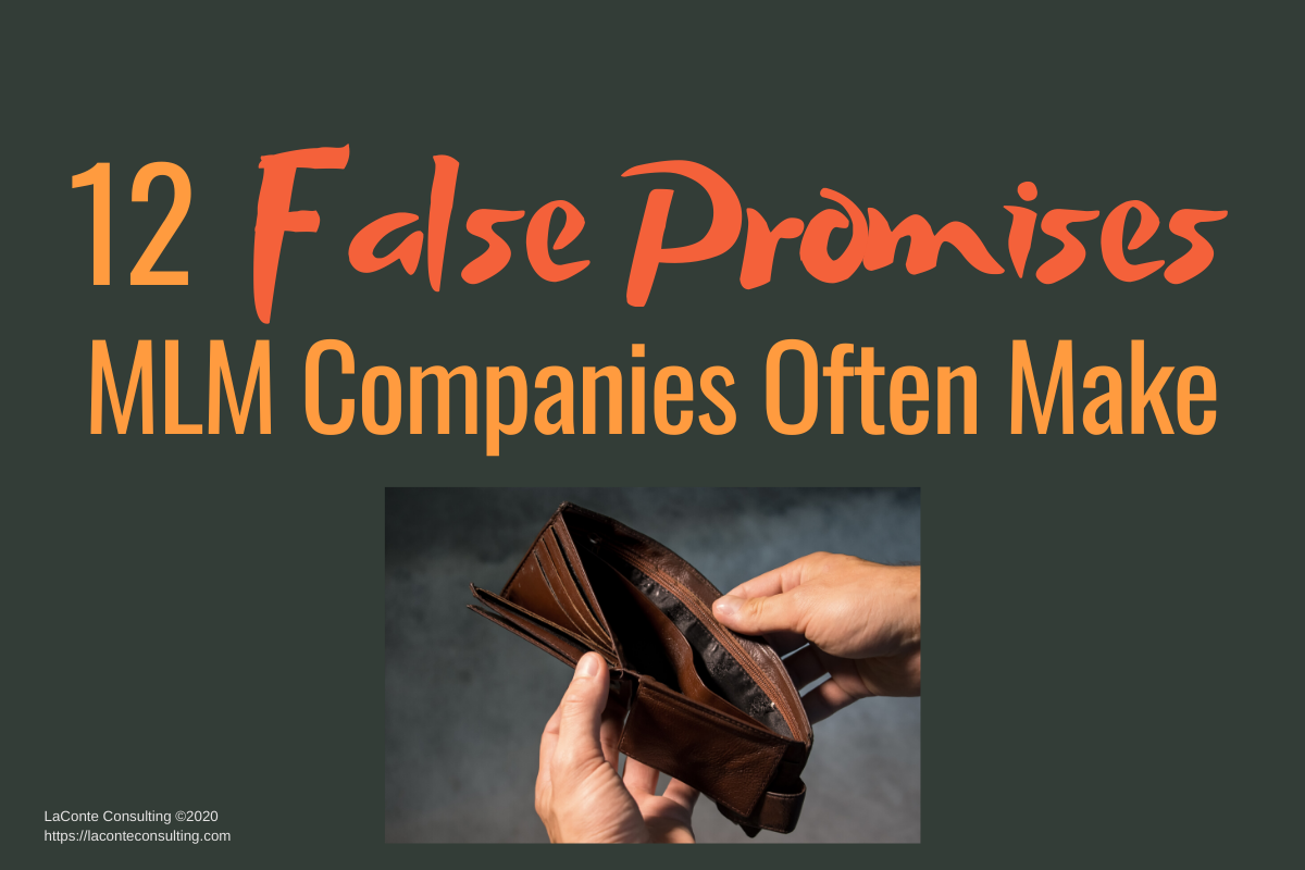 12 False Promises MLM Companies Often Make - LaConte Consulting ...